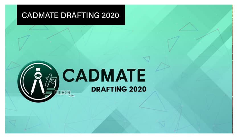 CADMATE Professional 2020 Free Download - FileCR
