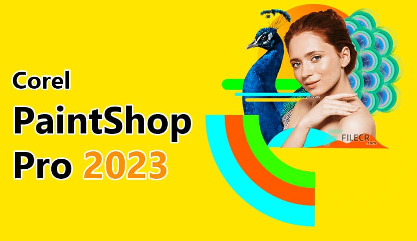 Corel PaintShop Pro 2023 v25.0.0.122 Free Download - FileCR