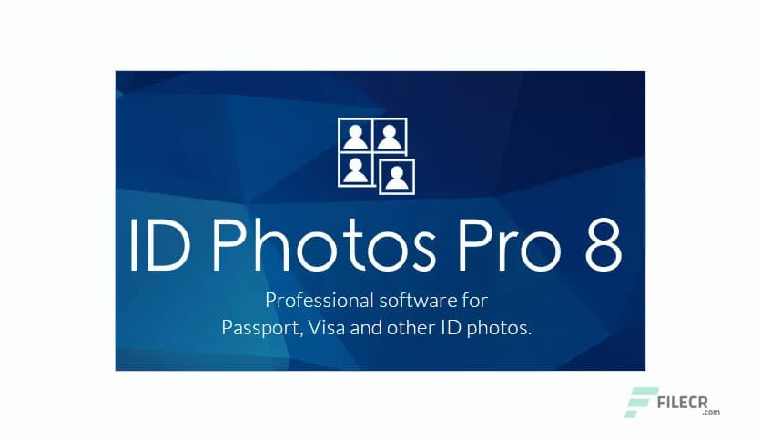 ID Photos Pro 8.16.4.1 Full version Free Download - FileCR