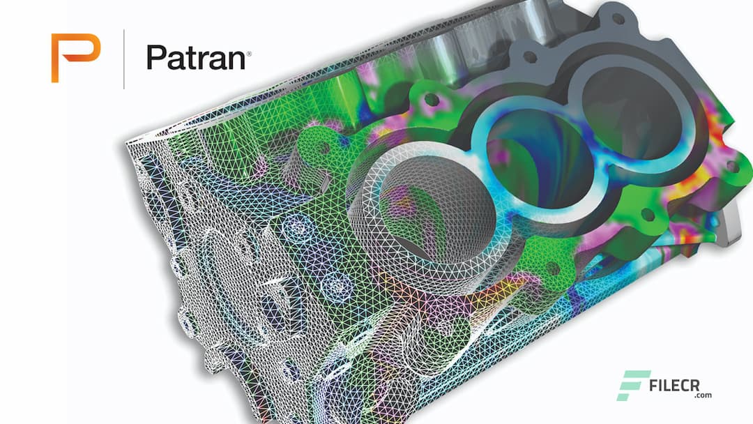 MSC Patran 2024.2 Free Download - FileCR