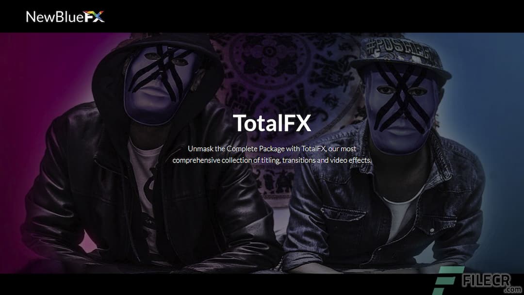 NewBlue TotalFX 360 Build 250207 Free Download - FileCR