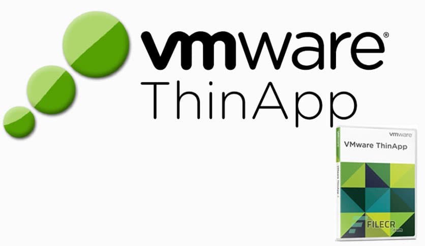 VMware ThinApp Enterprise 2312 Free Download - FileCR
