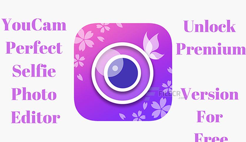 Youcam Perfect Photo Editor 6 0 1 Premium Apk Filecr